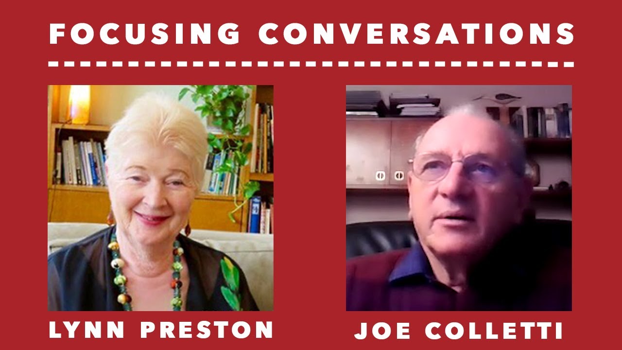 Focusing Conversation with Lynn Preston and Joe Colletti - YouTube