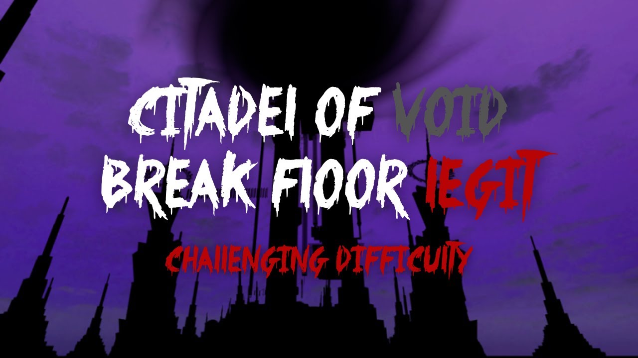 Citadel of Void - Floor 19 Fully Legit (CoV Break Floor) - YouTube