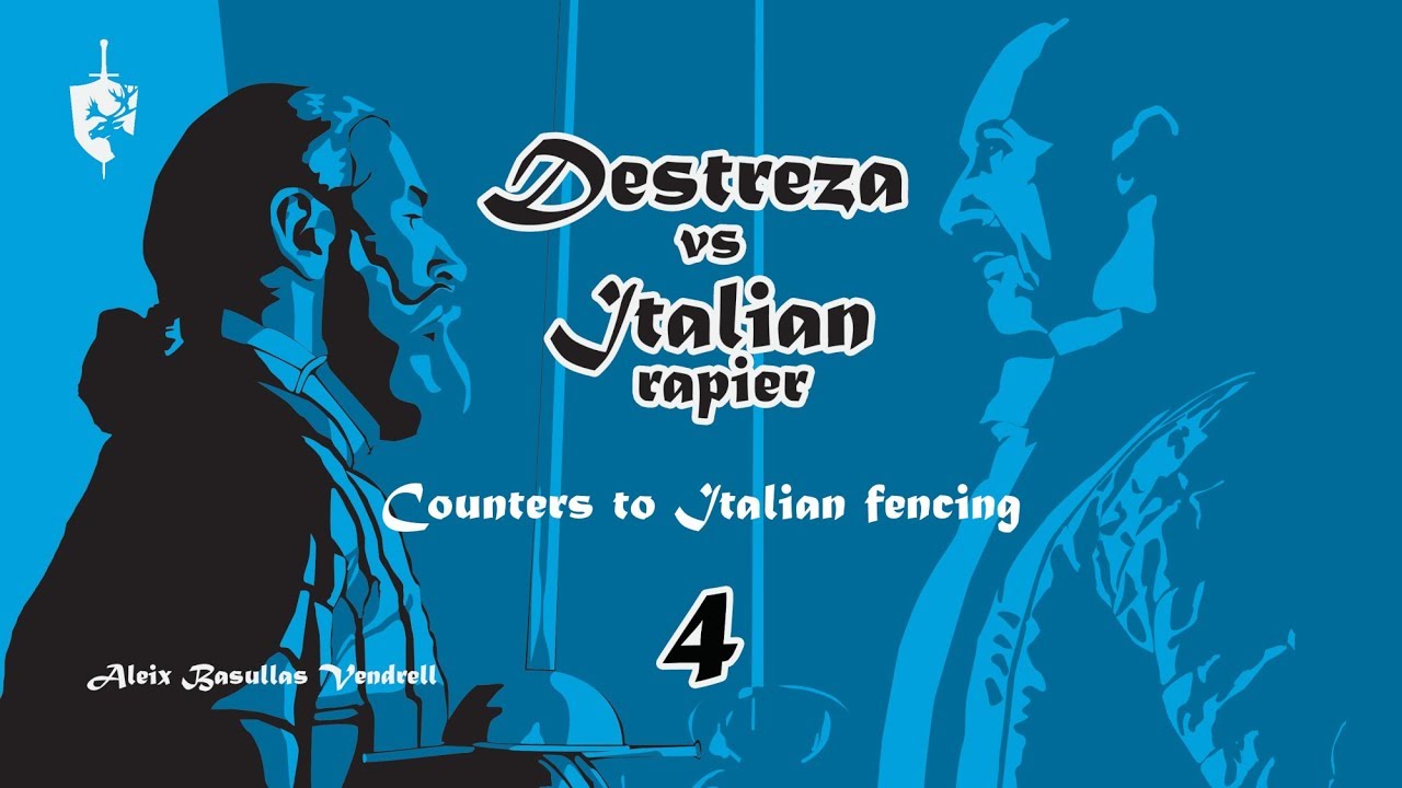 Destreza vs Italian 2019 - 4 Counters to Italian fencing - YouTube