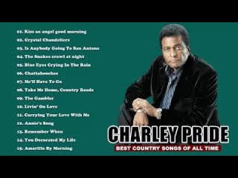 Charley Pride Greatest Hits ️ Playlist Best Of Charley Pride ️ Charley ...