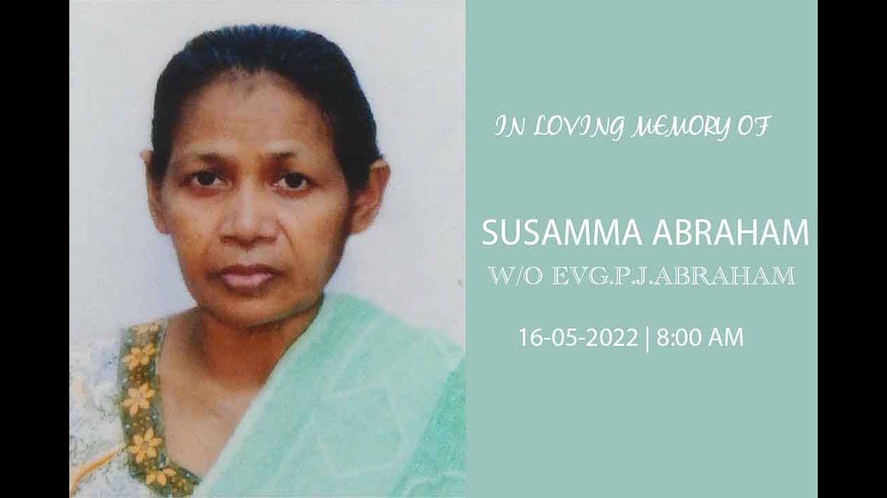 SUSAMMA ABRAHAM (70) FUNERAL SERVICE LIVE - YouTube