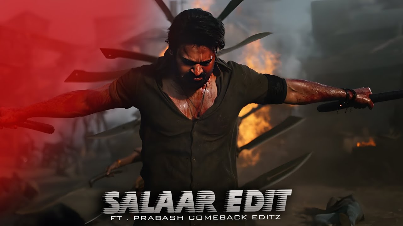 SALAAR EDIT🔥 | FT PRABHAS COMEBACK EDIT | ADITYA EDITZ - YouTube