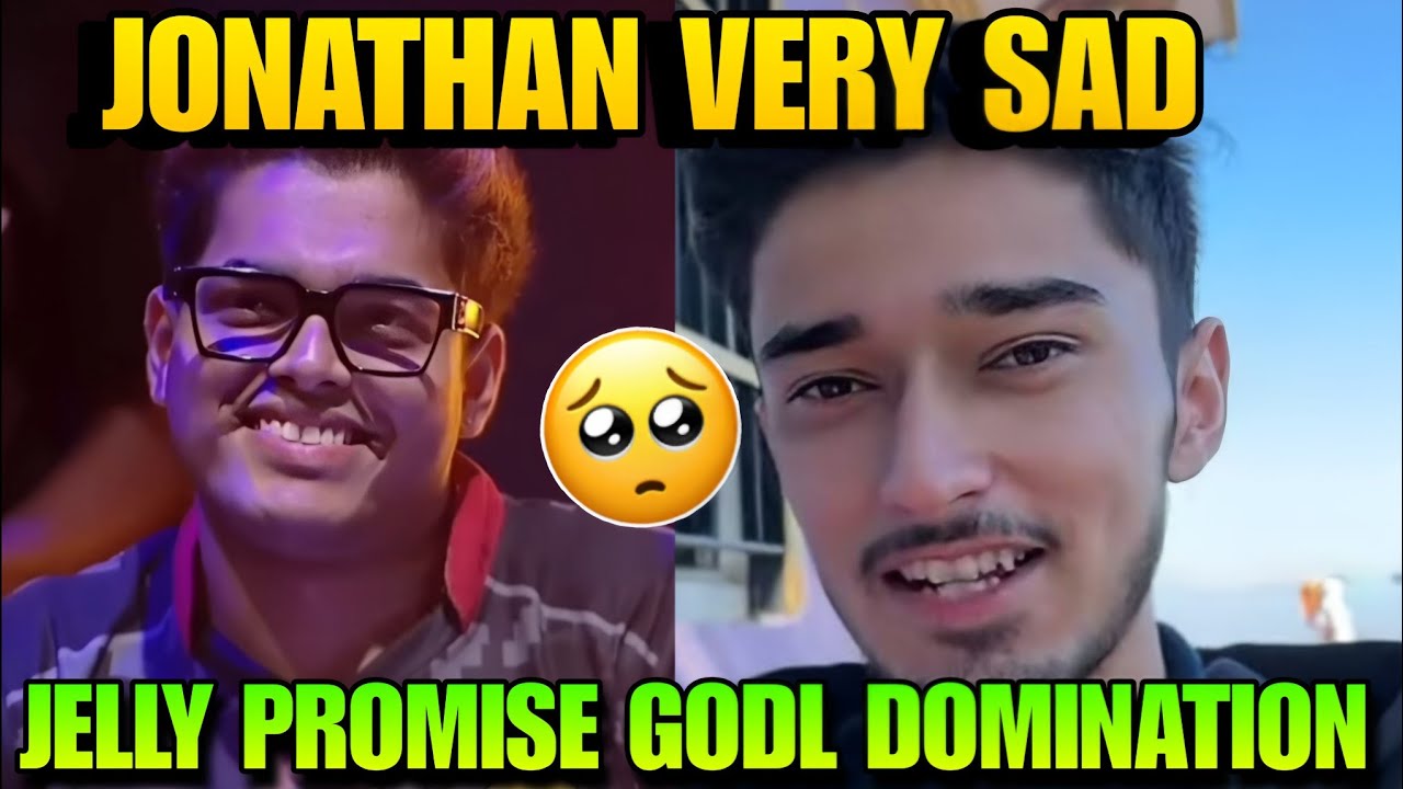 Jonathan Very Sad After This..🥺| Jelly Promise Godlike Comeback # ...