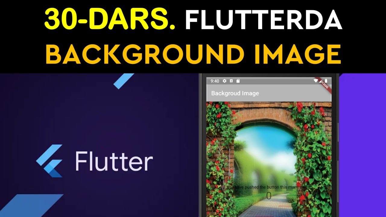 30-dars. Flutterda BackgroundImage ya'ni orqa fonga rasm qo'yish - YouTube