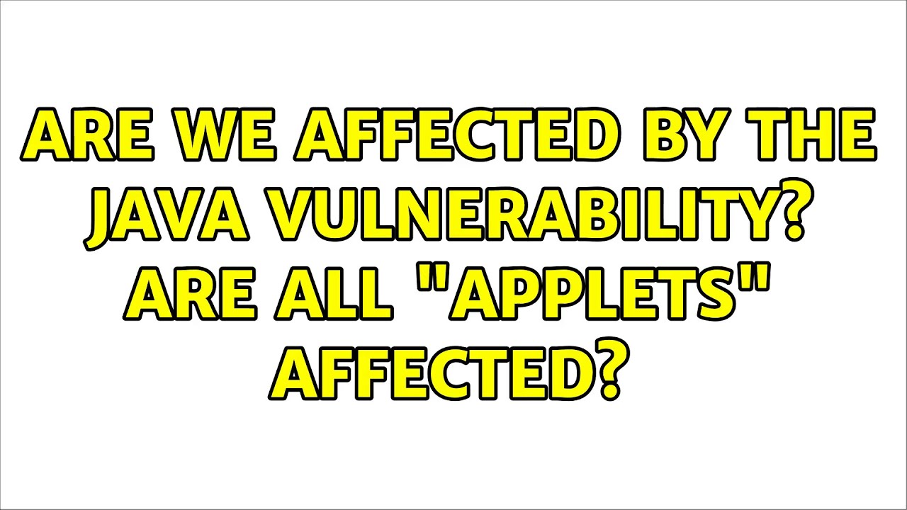 Ubuntu: Are we affected by the JAVA vulnerability? Are all "applets" affected? - YouTube