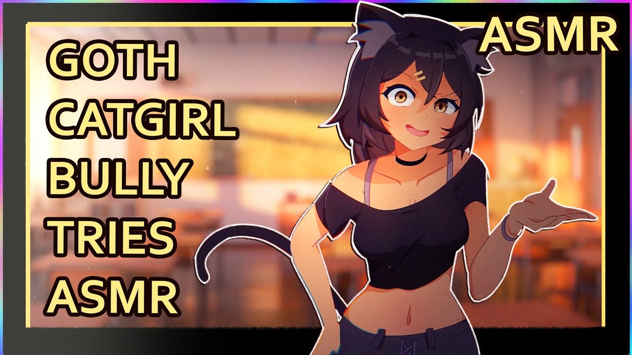 Catgirl Bully Teases You | ASMR | Personal Attention | [ear taps] [ear ...