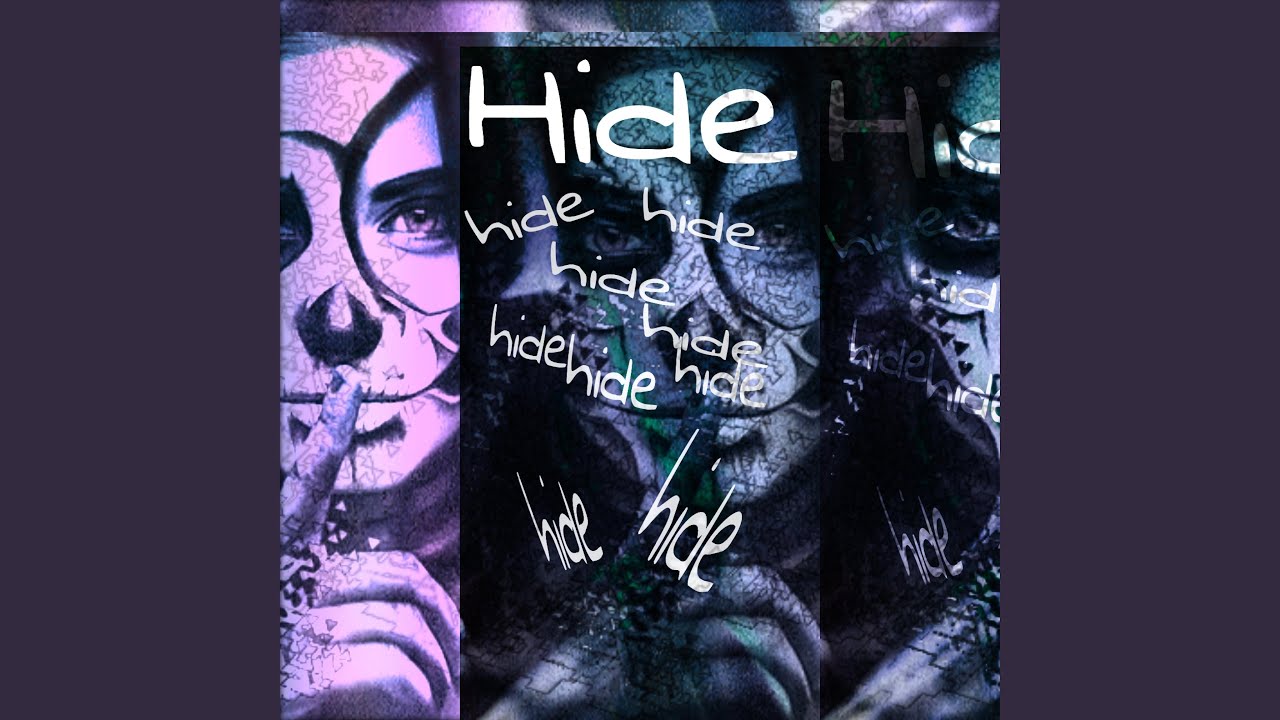 Hide - YouTube