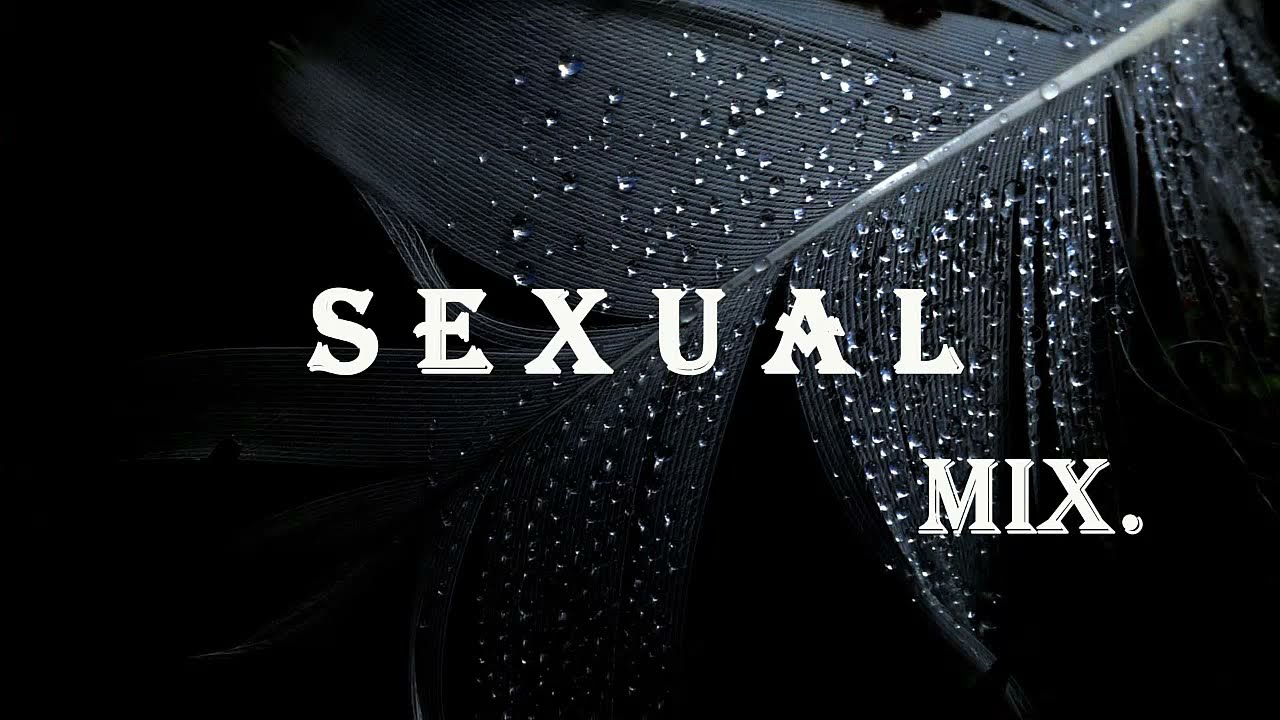 Sexual Mix ๐ด๐ญ๐ฐ๐ธ๐ฆ๐ฅ ๐ต๐ฐ ๐ฑ๐ฆ๐ณ๐ง๐ฆ๐ค๐ต๐ช๐ฐ๐ฏ ๐ Youtube