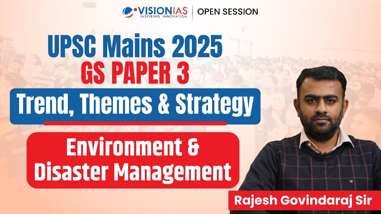 UPSC Mains 2025 - Environment & Disaster Management (GS Paper 3): Trend ...