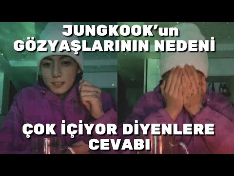 Jungkook’un canlı yayındaki gözyaşları. İçki içmesine laf edenlere cevabı ve duygusal konuşmaları