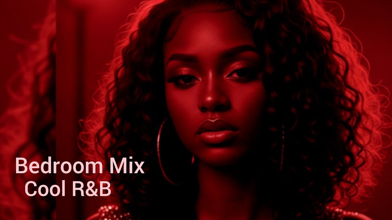 Cool R&B Bedroom Vibes 💕 Soulful Chill Mix 🎶 Smooth Romantic Grooves ...