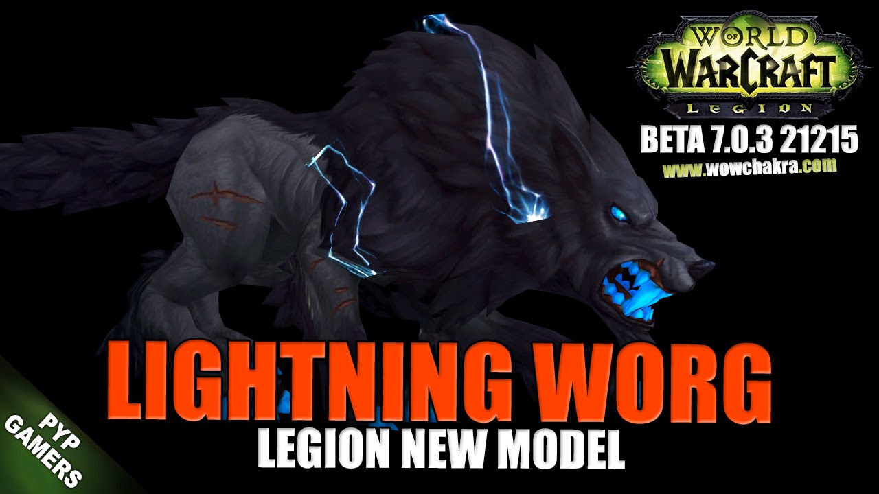 [#WoW] Lightning Worg new model | World of Warcraft Legion (Beta) - YouTube