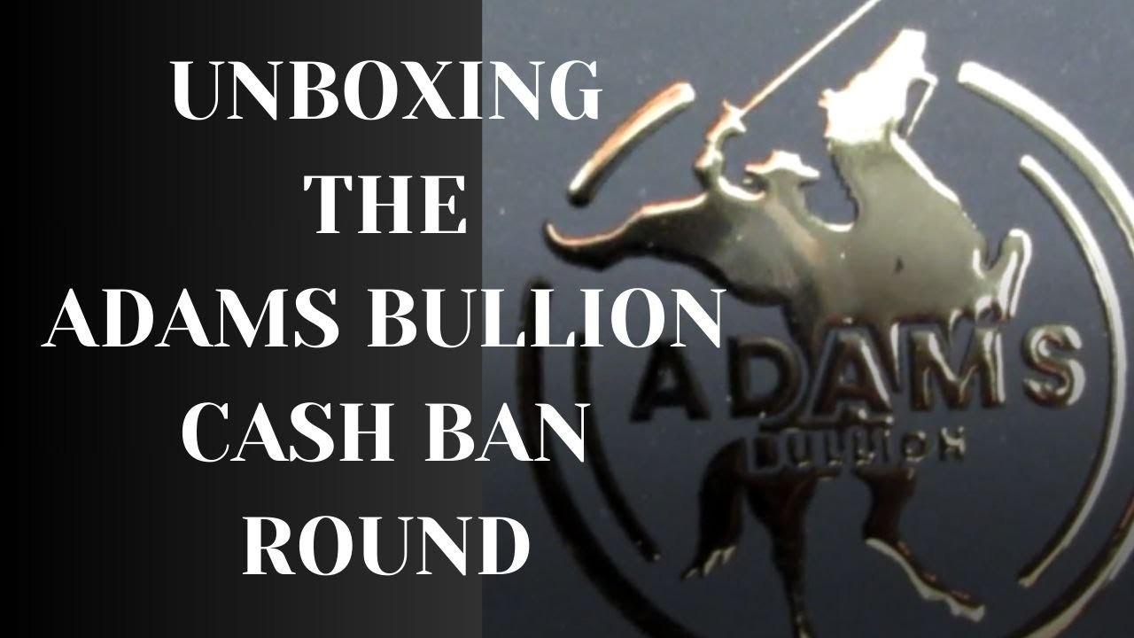 THE ADAMS CASH BAN SILVER BULLION ROUND - YouTube