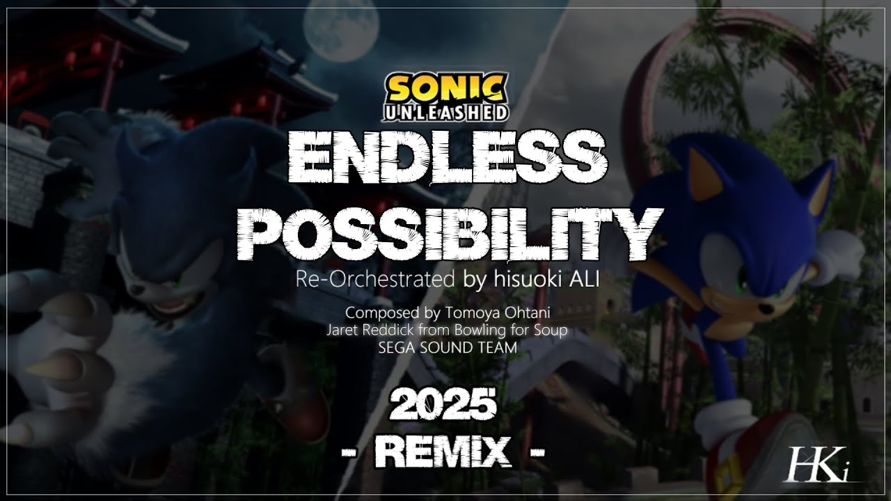 SONIC UNLEASHED: - THE WORLD ADVENTURE - ⎢ ENDLESS POSSIBILITY - 2025 ...