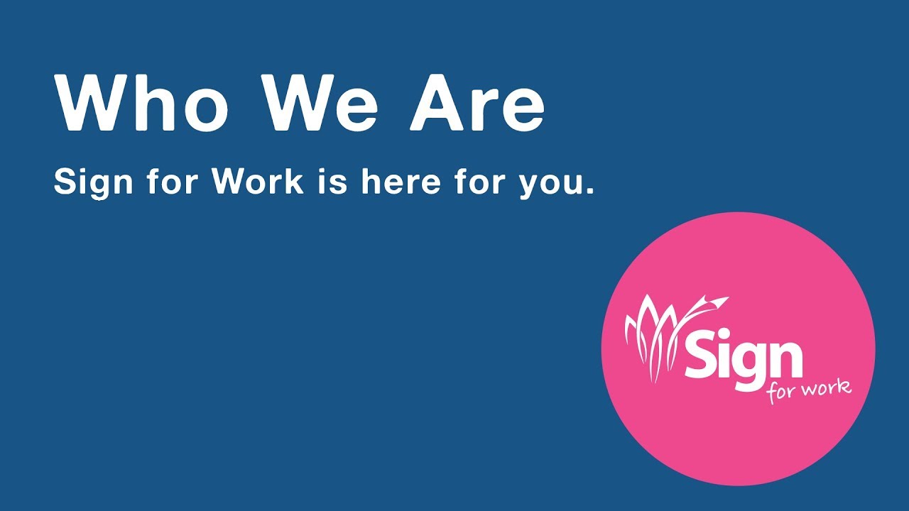 Who We Are - Sign for Work - YouTube