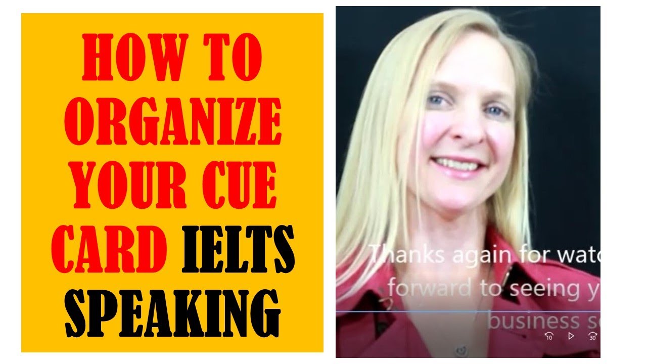 How to Organize your Cue Card for IELTS Speaking - YouTube
