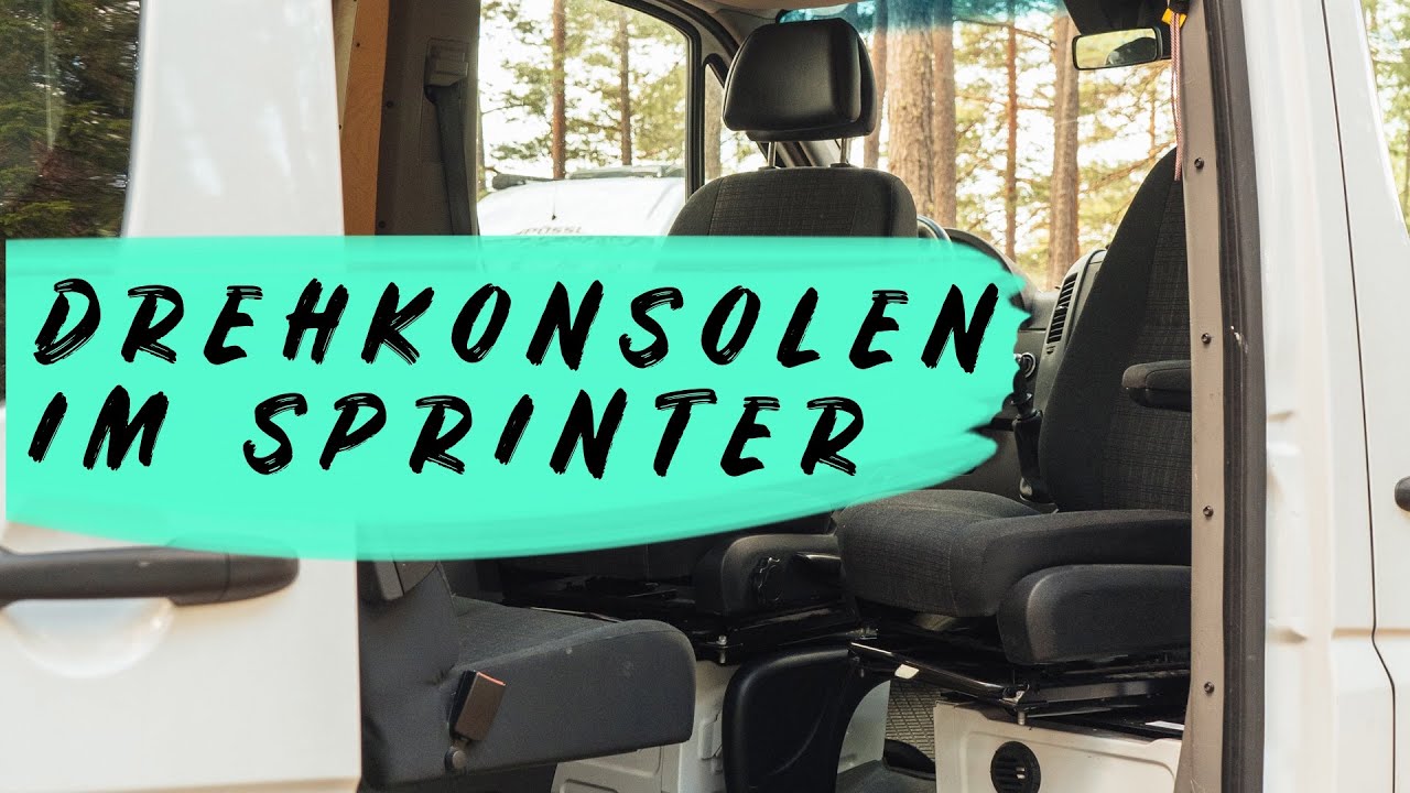 Drehkonsolen im Mercedes Sprinter nachrüsten | Ausbau Sprinter ...