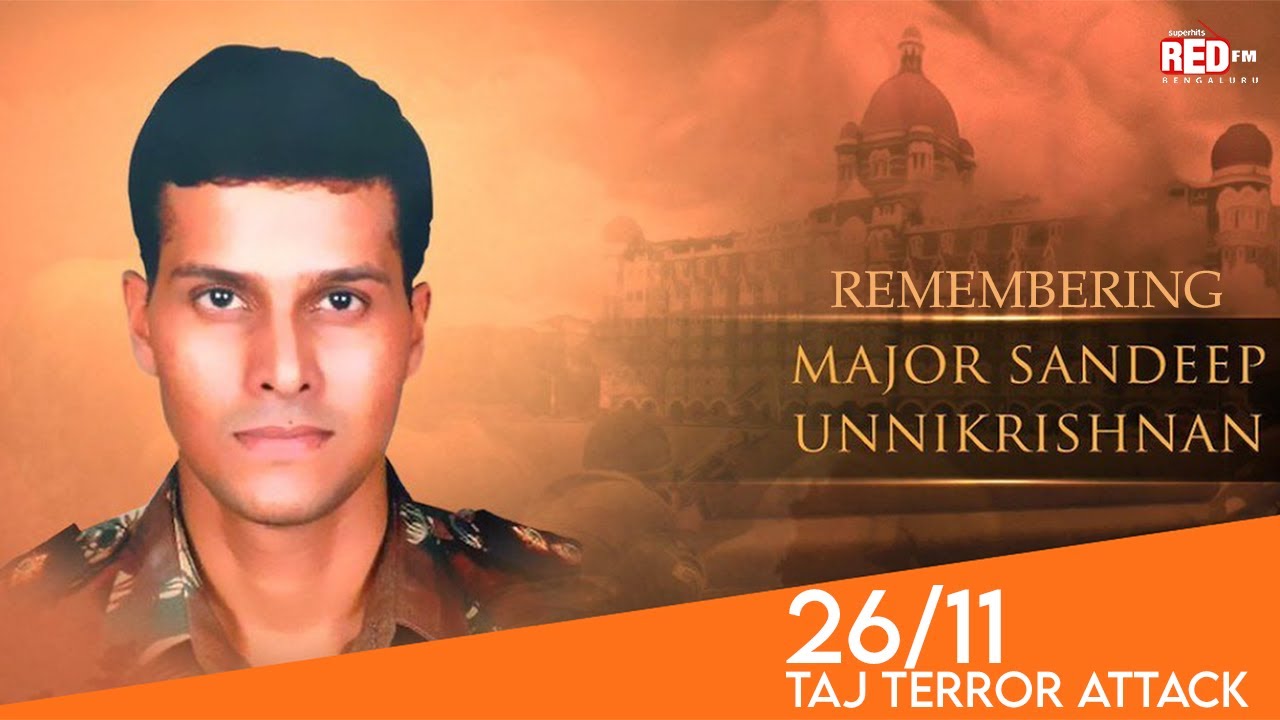 Remembering Major Sandeep Unnikrishnan on the fourteenth anniversary of ...