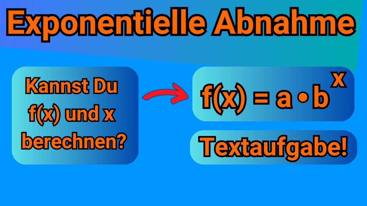 EXPONENTIELLER ZERFALL: Löse 4 Aufgaben! FUNKTION exponentielle Abnahme ...