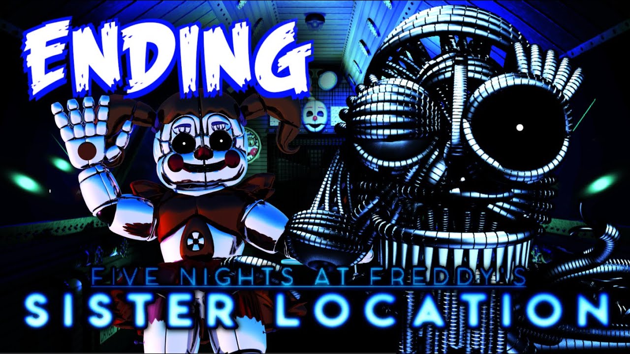 Five Nights at Freddy's: Sister Location | ENDING - YouTube