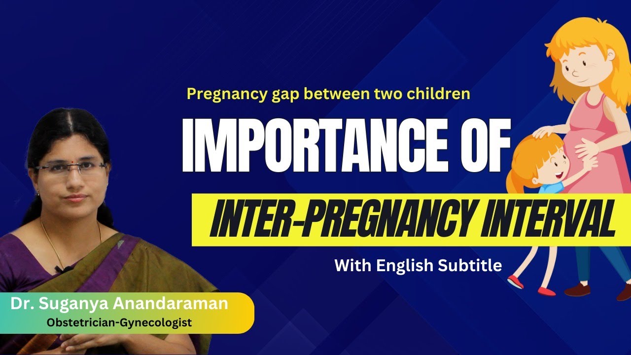 Importances of interpregnancy interval (IPI) | Ideal Gap Between Two ...