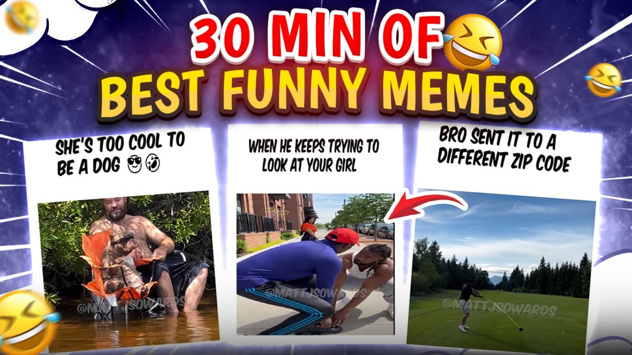 Try Not To Laugh Funny Memes Compilation 30 Min Of Best Memes - YouTube