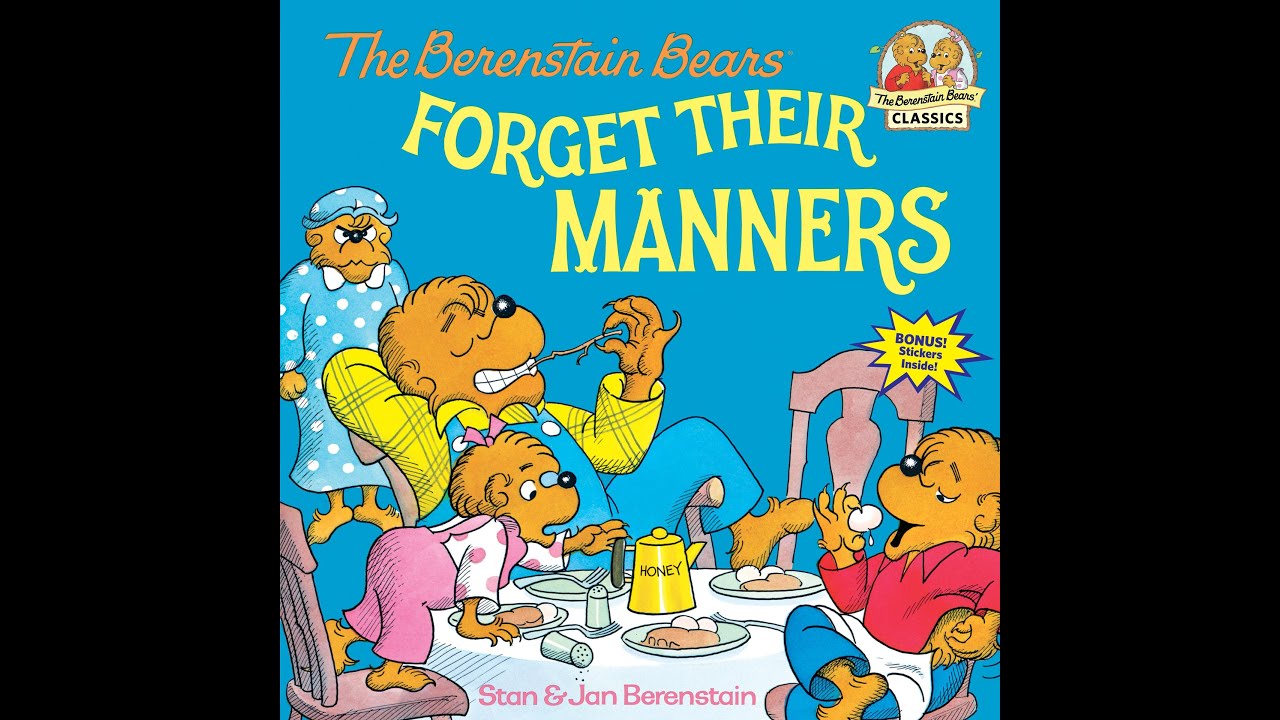PixieLin's Storytime: The Berenstain Bears Forget Their Manners by Stan ...