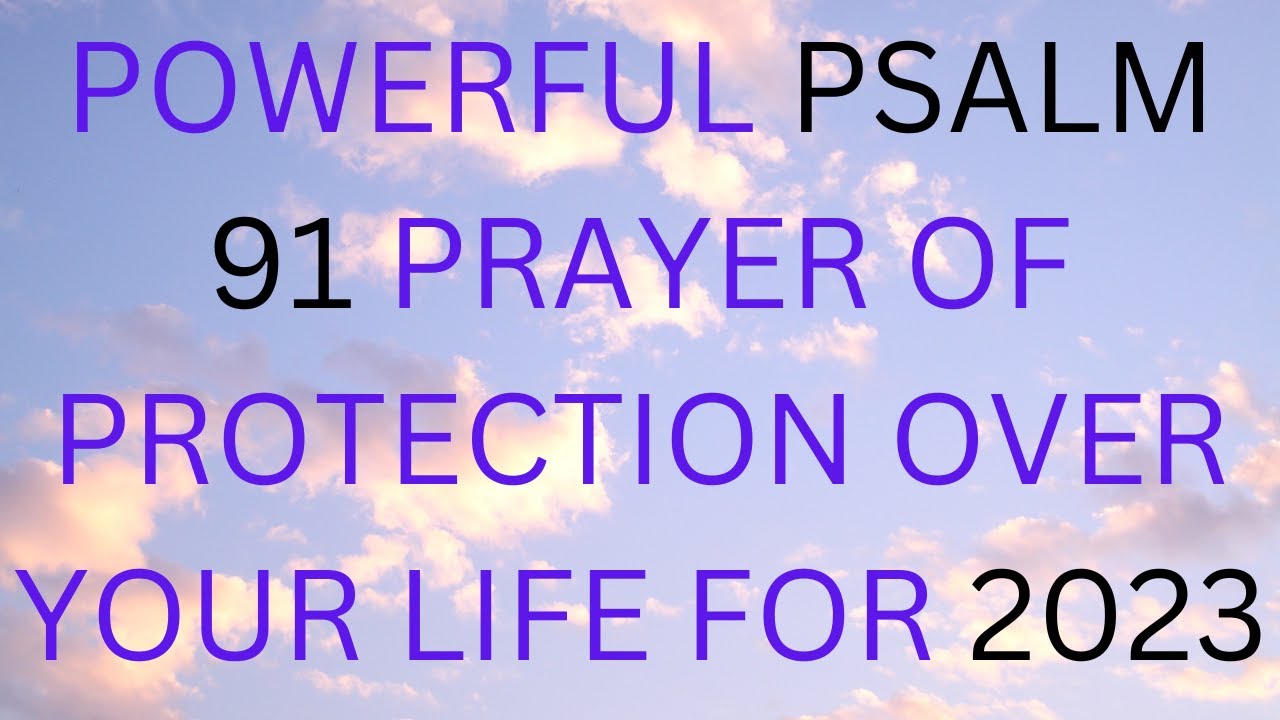 Powerful Prayer of Protection Over Your Life for 2023 - YouTube