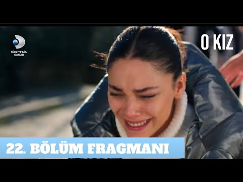 o kız 22. bölüm fragmanı baba gitme!