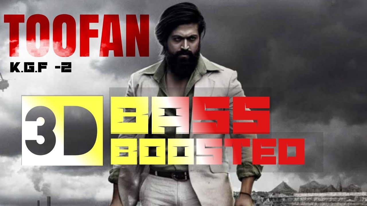TOOFAN |Kgf Chapter -2 |Tamil |3D Bass Boosted |Mp3 Song 🔉🔉 - YouTube