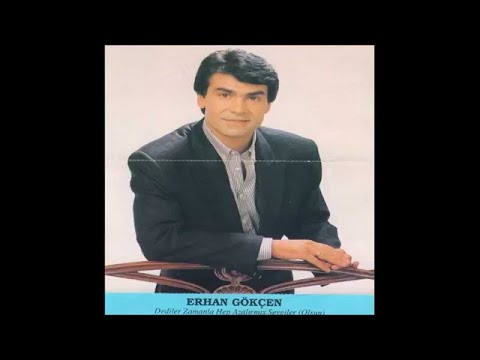 erhan gökçen seni ben unutmak istemedimki
