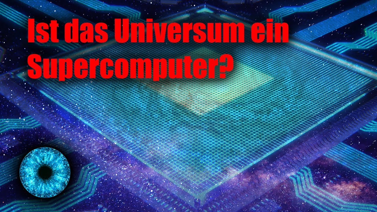 Ist das Universum ein Supercomputer? - Clixoom Science & Fiction - YouTube