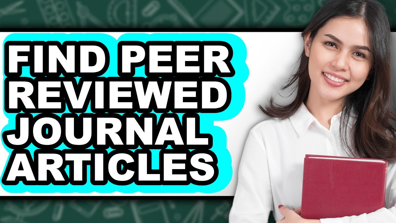 How to Find Peer Reviewed Journal Articles - Step by Step - YouTube