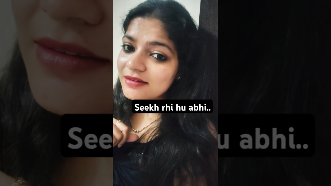 Seekh rhe h abhi hum🥲#fyp#ytshorts#englishspeaking#idioms#love# ...