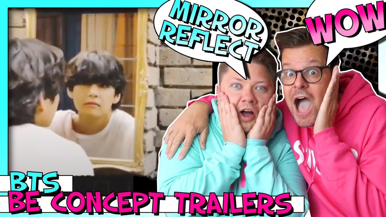 BTS ‘BE’ Concept Trailer REACTION // Reflection version & Mirror ...
