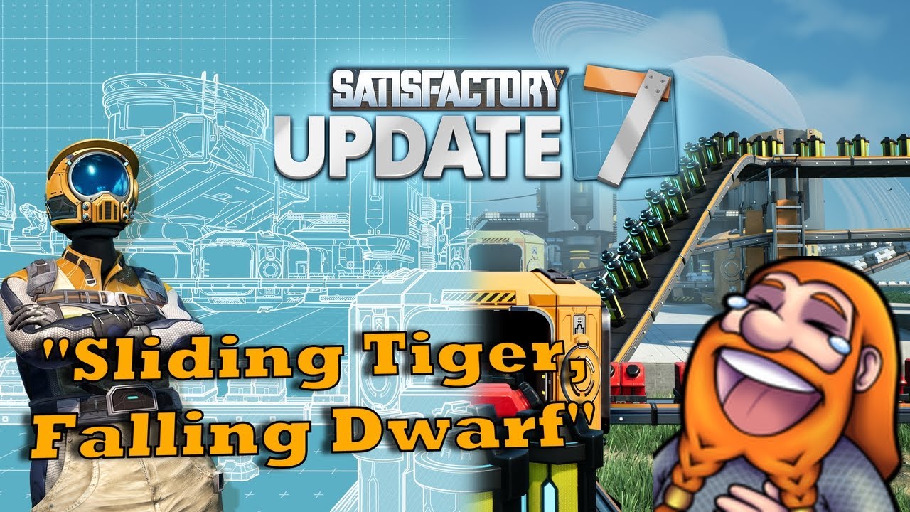 Satisfactory - "Sliding Tiger, Falling Dwarf" - First Try Part 10 - YouTube