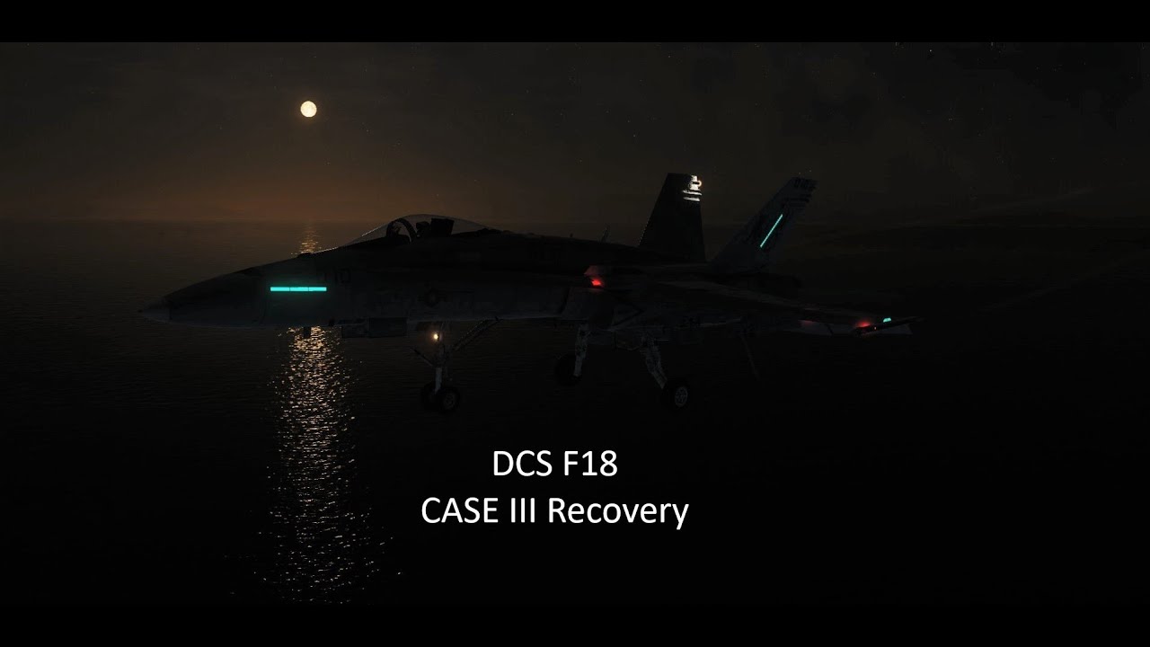 DCS F18: Case 3 Recovery Practice - YouTube