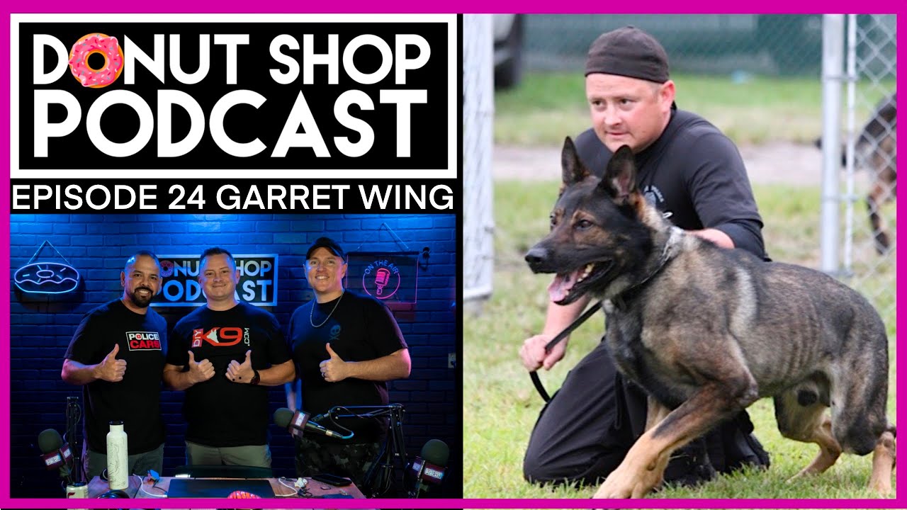 Donut Shop Podcast Episode 24 American Standard K9 Dog Trainer Garret ...