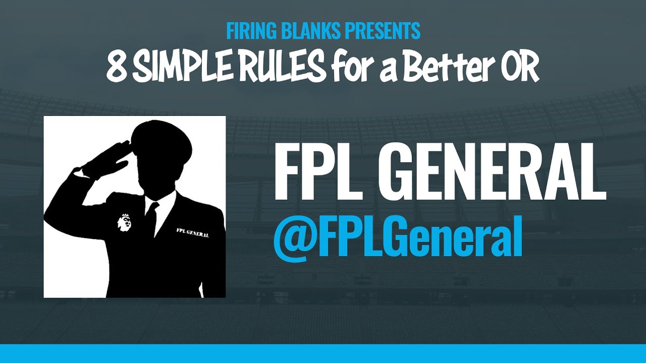 8 Simple Rules for a Better FPL OR | with FPL GENERAL - YouTube