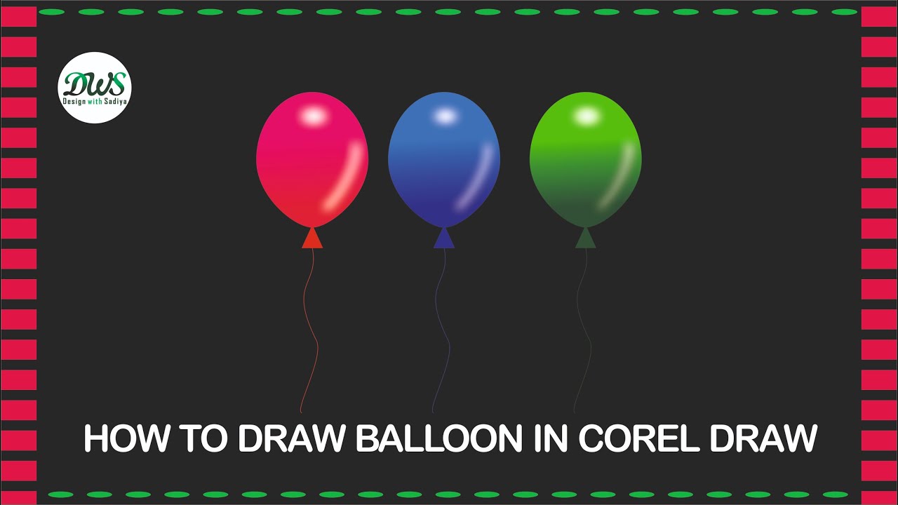how to draw a ballon in corel/Draw a balloon in corel draw/step by step ...