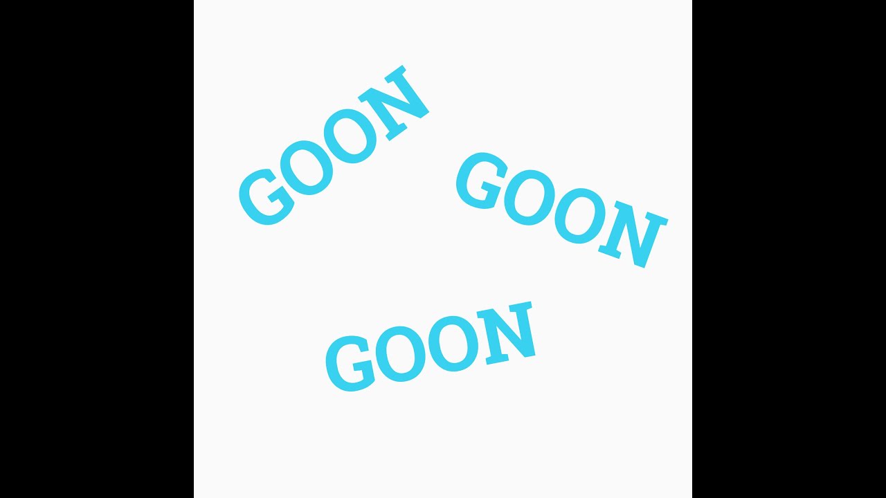 Goon Edit #1 - YouTube