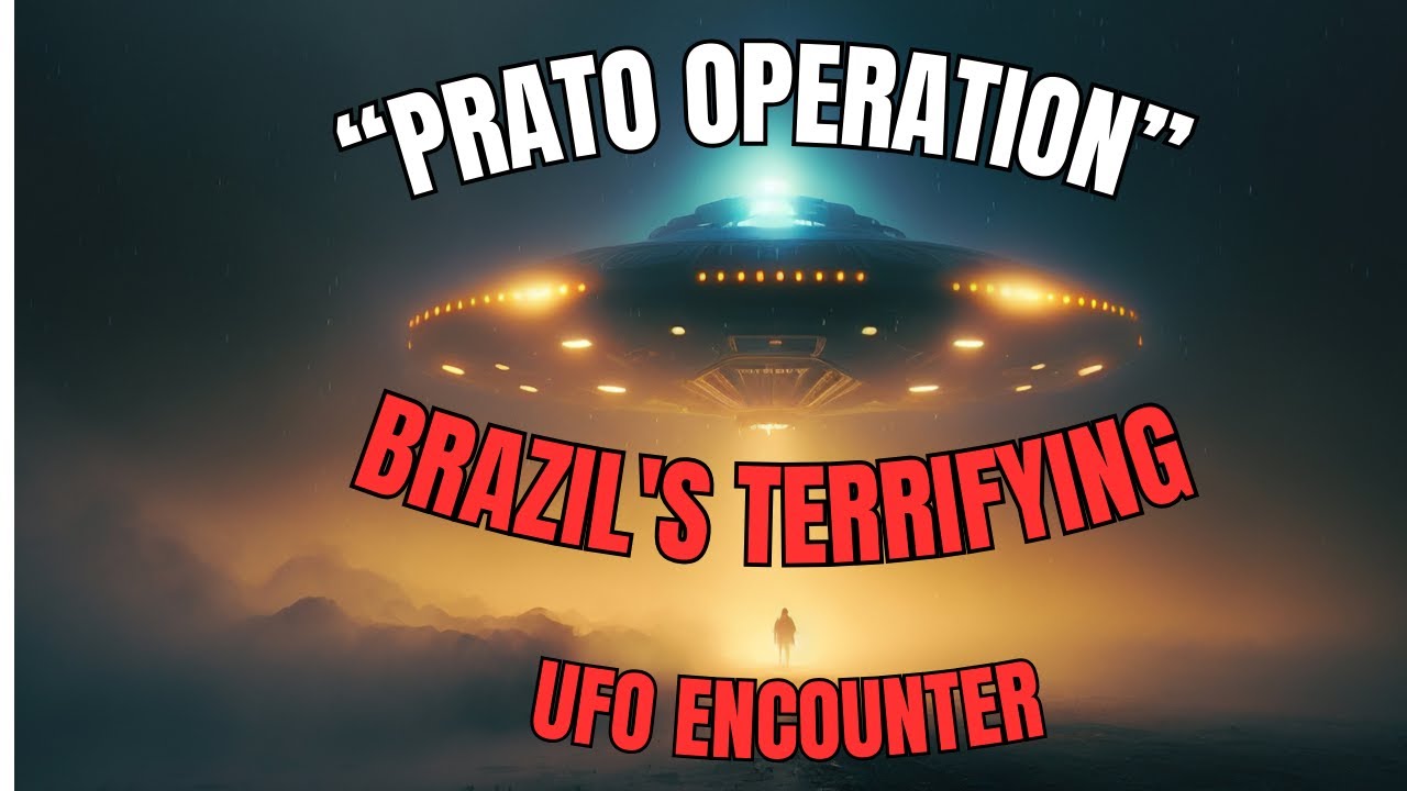 The Prato Operation: Brazil's Terrifying UFO Encounter - YouTube