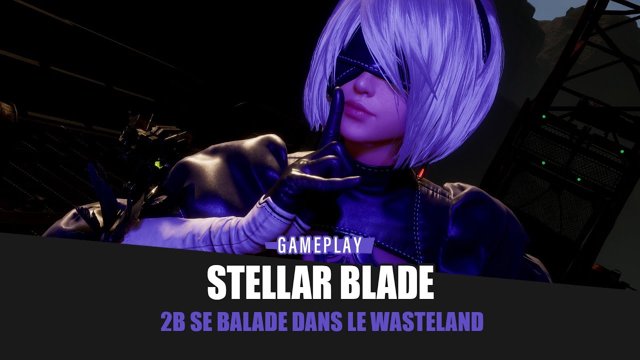 Stellar Blade - 2B se balade dans le Wasteland - YouTube