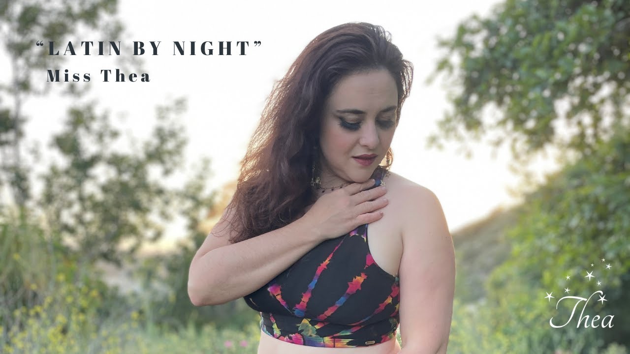 "Latin by Night" Miss Thea bellydance music video - YouTube