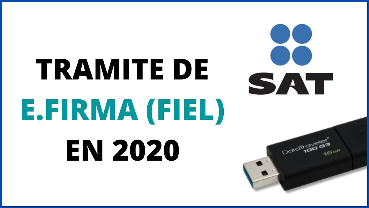 Como sacar tu e.firma (FIEL o firma electrónica) 2020 - YouTube