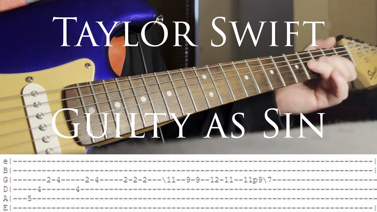 Taylor Swift // Guilty as Sin [Guitar Tabs] - YouTube