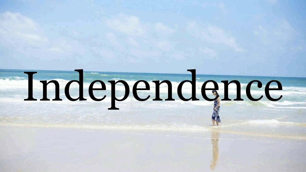 How To Pronounce Independence🌈🌈🌈🌈🌈🌈Pronunciation Of Independence - YouTube