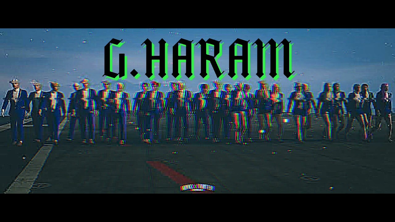 My G Is HaRam MV Official GTA haram my-g-is-haram-mv-official-gta-haram