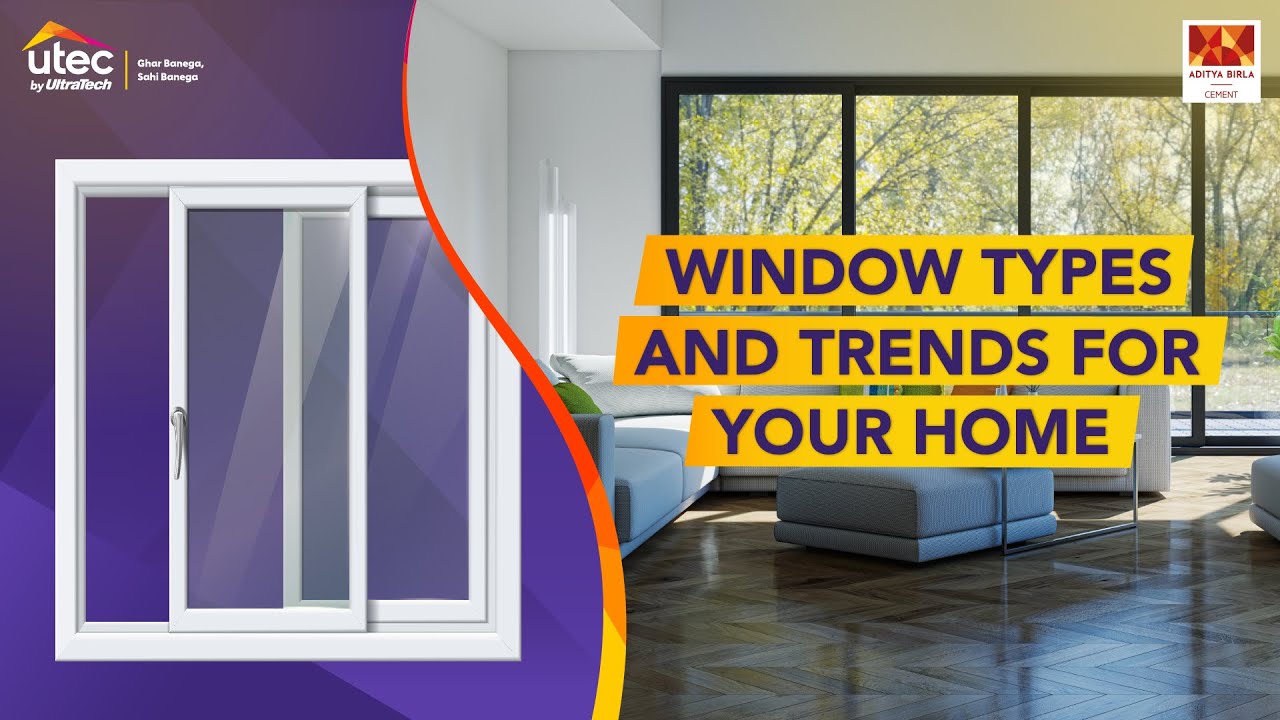 Types of Windows in Home | New Trending Windows Design for Your Home ...