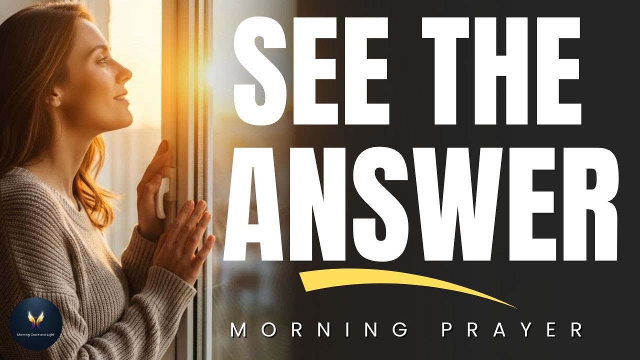 CONFUSION LEAVES when God SHOWS the WAY (Morning Prayer) - YouTube